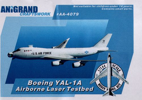 Boeing YAL-1A - The Airborne Laser Test Bed Anigrand Craftswork -AA4079