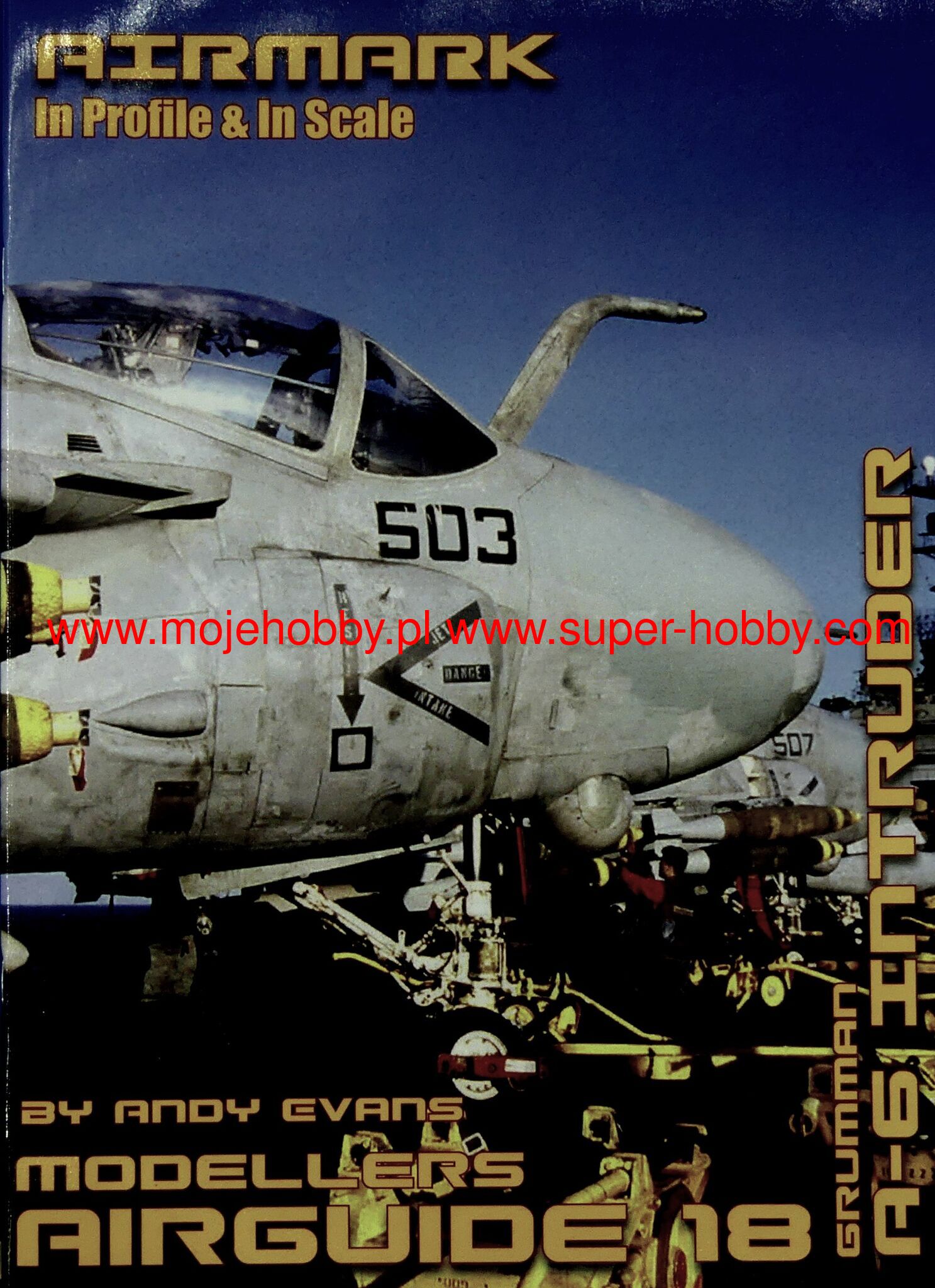 Grumman A-6 Intruder by Andy Evans (Modellers Guide 18) Airmark -AA18